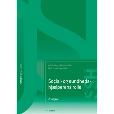 Sosiaali- ja terveydenhuollon avustajan rooli | Marie Wraae Bendixen ...
