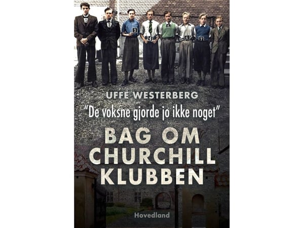 ”De vuxna gjorde ju ingenting” Bakom Churchill-klubben | Uffe ...