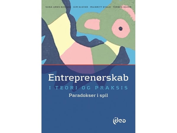 Yrittäjyys teoriassa ja käytännössä | Suna Løwe Nielsen, Kim Klyver ...