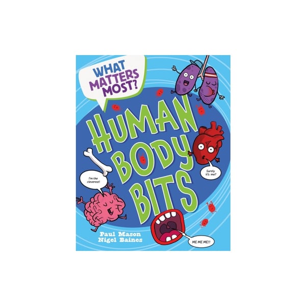 What Matters Most?: Human Body Bits (inbunden, eng) | CDON