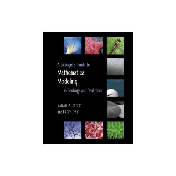 A Biologist's Guide to Mathematical Modeling in Ecology and Evolution ...