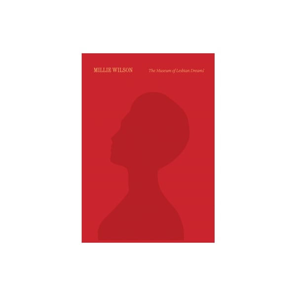 Millie Wilson: The Museum of Lesbian Dreams (häftad, eng) | CDON