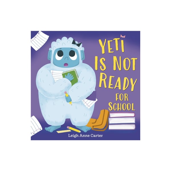 Yeti Is Not Ready for School (inbunden, eng) | CDON
