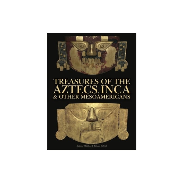 Treasures of the Aztecs, Inca & Other Mesoamericans (inbunden, eng) | CDON