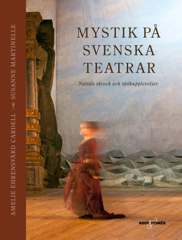 Mystik På Svenska Teatrar - Nutida Skrock Och Spökupplevelser (Bok) | CDON