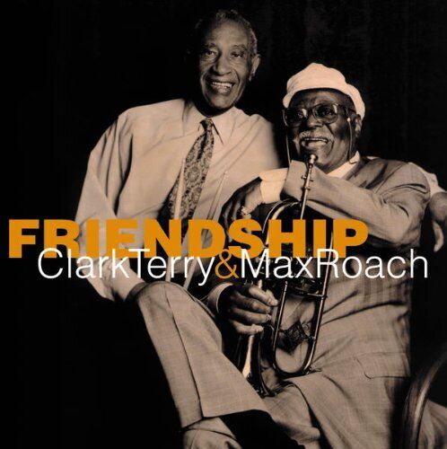 Clark Terry & Max Roach : Friendship CD Pre-Owned | CDON