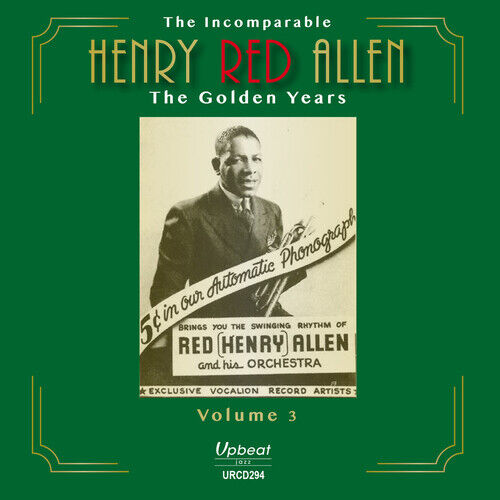 Henry Red Allen : The Incomparable Henry Red Allen: The Golden Years ...