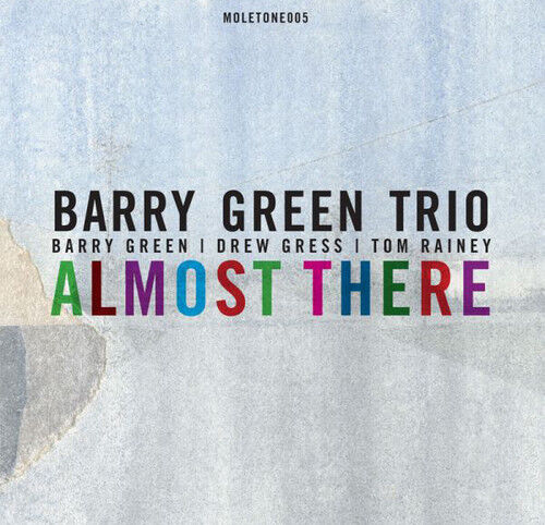 Barry Green Trio : Almost There CD (2017) | CDON
