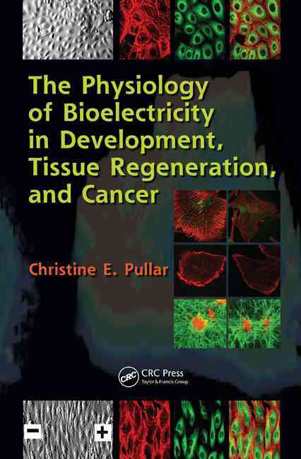 The Physiology of Bioelectricity in Development, Tissue Regeneration ...