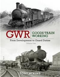 GWR Goods Train Working: From Development to Guard Duties | CDON