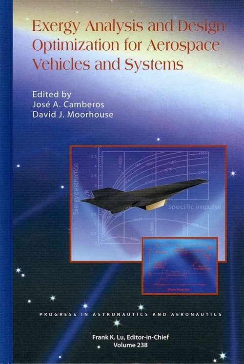 Exergy Analysis and Design Optimization for Aerospace Vehicles and ...