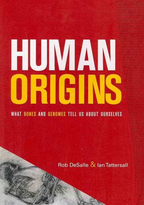 Human Origins | Ian Tattersall, Rob DeSalle | 9781603445184 | CDON