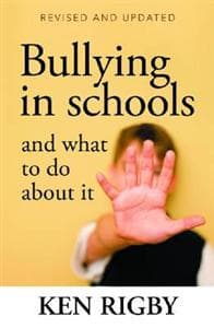 Bullying in Schools and What To Do About It | Ken Rigby | 9780864314475 ...