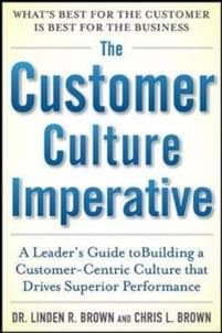 The Customer Culture Imperative: A Leader's Guide to Driving Superior ...