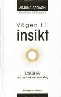 Vägen till insikt : Diksha och medvetandets utveckling | CDON