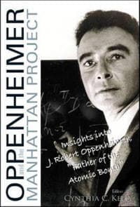 Oppenheimer And The Manhattan Project: Insights Into J Robert ...