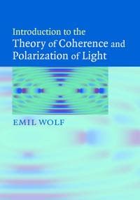 Introduction to the Theory of Coherence and Polarization of Light | CDON