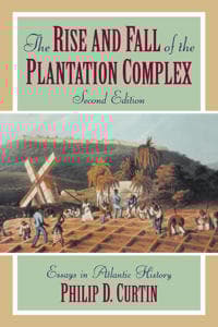 The Rise and Fall of the Plantation Complex | CDON