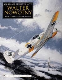 German Fighter Ace Walter Nowotny: | CDON