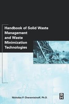 Handbook of Solid Waste Management and Waste Minimization Technologies ...