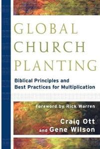 Global Church Planting – Biblical Principles and Best Practices for ...