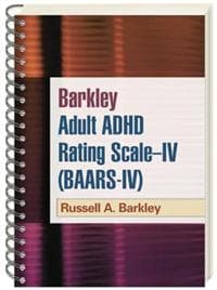 Barkley Adult ADHD Rating Scale--IV (BAARS-IV), (Wire-Bound Paperback ...
