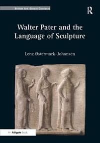 Walter Pater and the Language of Sculpture | CDON