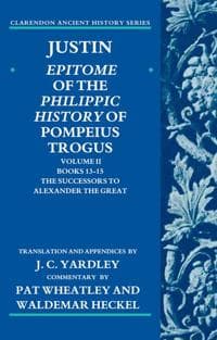 Justin: Epitome of the Philippic History of Pompeius Trogus ...