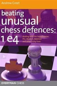 Beating Unusual Chess Defences: 1 E4 | Andrew Greet | 9781857446210 | CDON