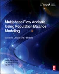 Multiphase Flow Analysis Using Population Balance Modeling Dr Chi Pok Cheung Guan Heng Yeoh