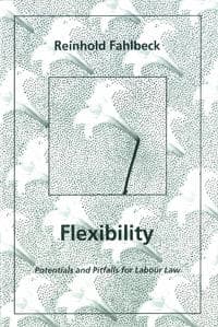Flexibility Potentials and Pitfalls for Labour Law | CDON