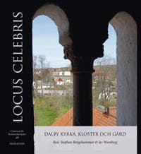 Locus Celebris : Dalby kyrka, kloster och gård | CDON