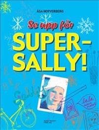 Se upp för Super-Sally! | CDON