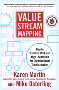 Value Stream Mapping: How to Visualize Work and Align Leadership for ...