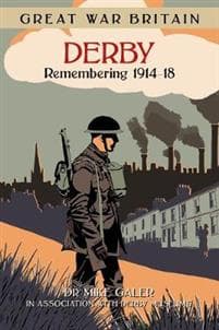 Great War Britain Derby: Remembering 1914-18 | CDON