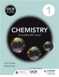 OCR A level Chemistry Student Book 1 | John Older, Mike Smith ...