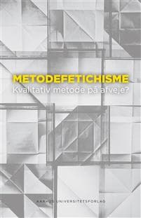 Metodefetichisme: Kvalitativ Metode Pa Afveje? | CDON