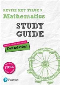 Pearson REVISE Key Stage 3 Maths (Foundation) Study Guide for preparing for GCSEs in 2025, 2026 ...