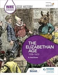 WJEC Eduqas GCSE History: The Elizabethan Age, 1558-1603 | CDON