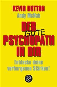 Der gute Psychopath in dir - Entdecke deine verborgenen Stärken! | Andy ... Der gute Psychopath in dir - Entdecke deine verborgenen Stärken! | Andy ...