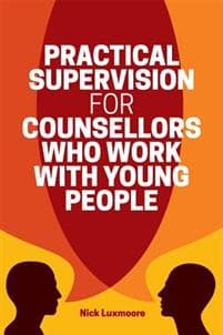 Practical Supervision for Counsellors Who Work with Young People | CDON