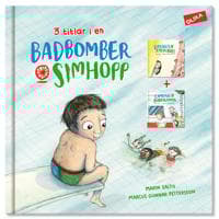 Samlingsvolym. Badbomber & simhopp ; Dansbus & kaktrubbel ; Camping ...