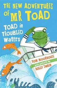The New Adventures of Mr Toad: Toad in Troubled Waters | Tom Moorhouse ...