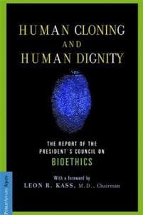Human Cloning and Human Dignity | CDON
