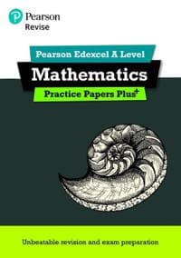Revise Edexcel A level Mathematics Practice Papers Plus - for 2025 ...