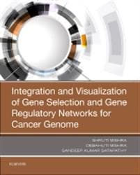 Integration and Visualization of Gene Selection and Gene Regulatory Networks for Cancer Genome ...