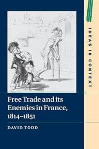 Free Trade and its Enemies in France, 1814–1851 | CDON