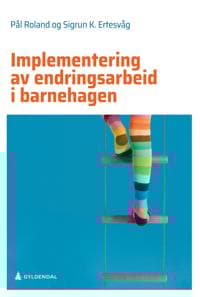Implementering av endringsarbeid i barnehagen | CDON