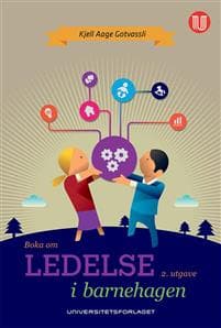 Boka om ledelse i barnehagen | Kjell Aage Gotvassli | 9788215031033 | CDON