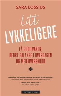 Litt lykkeligere; gode vaner - bedre helse - mer overskudd | CDON